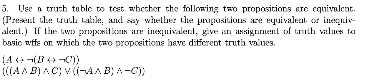 5. Use a truth table to test whether the following | Chegg.com