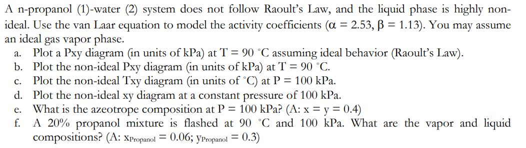 Solved A n-propanol (1)-water (2) system does not follow | Chegg.com