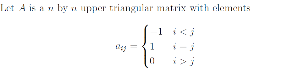 Let A is a n-by-n upper triangular matrix with | Chegg.com