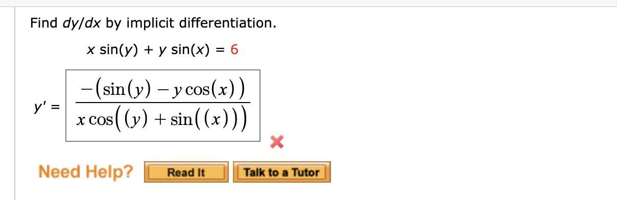 Solved Find dy/dx by implicit differentiation. x sin(y) + y | Chegg.com