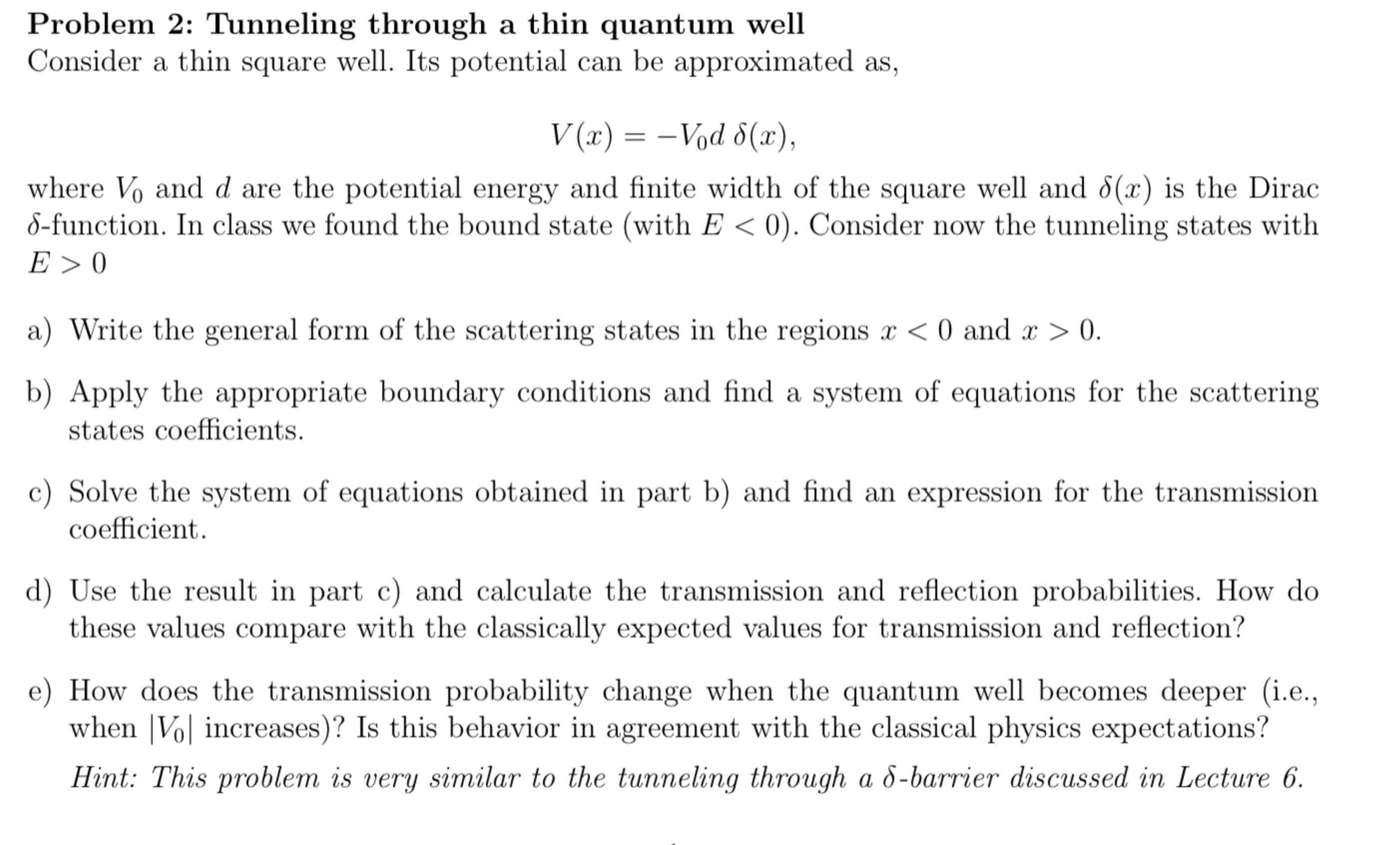 Problem 2: Tunneling through a thin quantum | Chegg.com