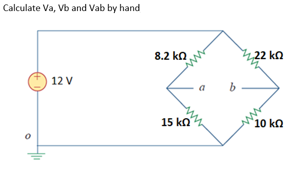 Solved Calculate Va, Vb and Vab by hand 8.2 kΩ 22 ΚΩ 12V α b | Chegg.com