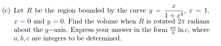 Solved (c) ﻿Let R ﻿be the region bounded by the curve | Chegg.com