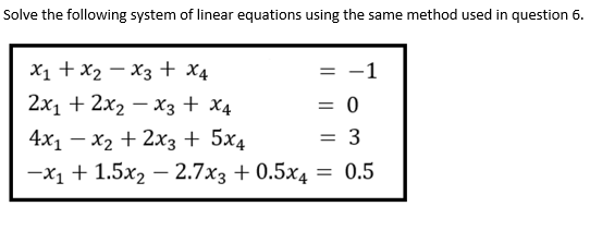 Solve the following system of linear equations using | Chegg.com