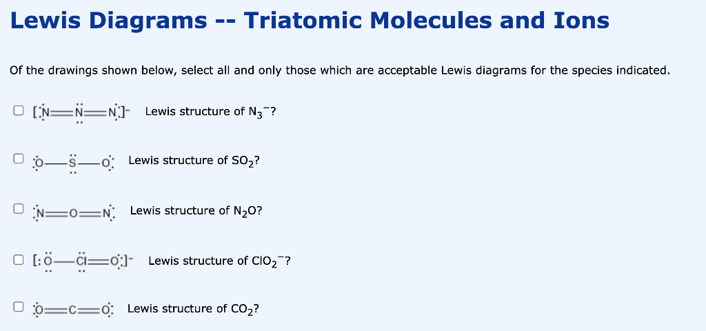 Solved Lewis Diagrams -- Triatomic Molecules and Ions of the | Chegg.com