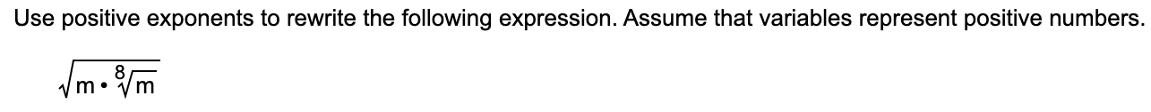 Solved Use positive exponents to rewrite the following | Chegg.com
