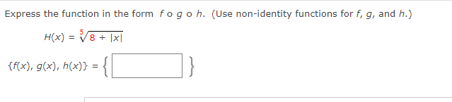 Solved Express the function in the form f ∘ g. (Use | Chegg.com
