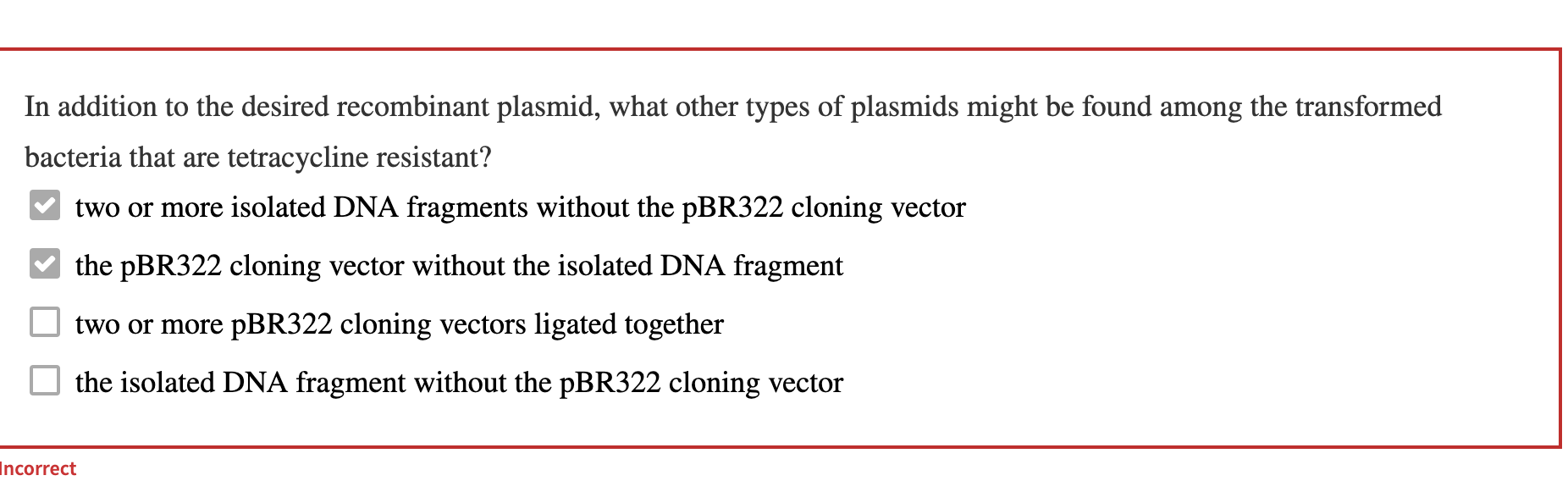 Solved In addition to the desired recombinant plasmid, what | Chegg.com
