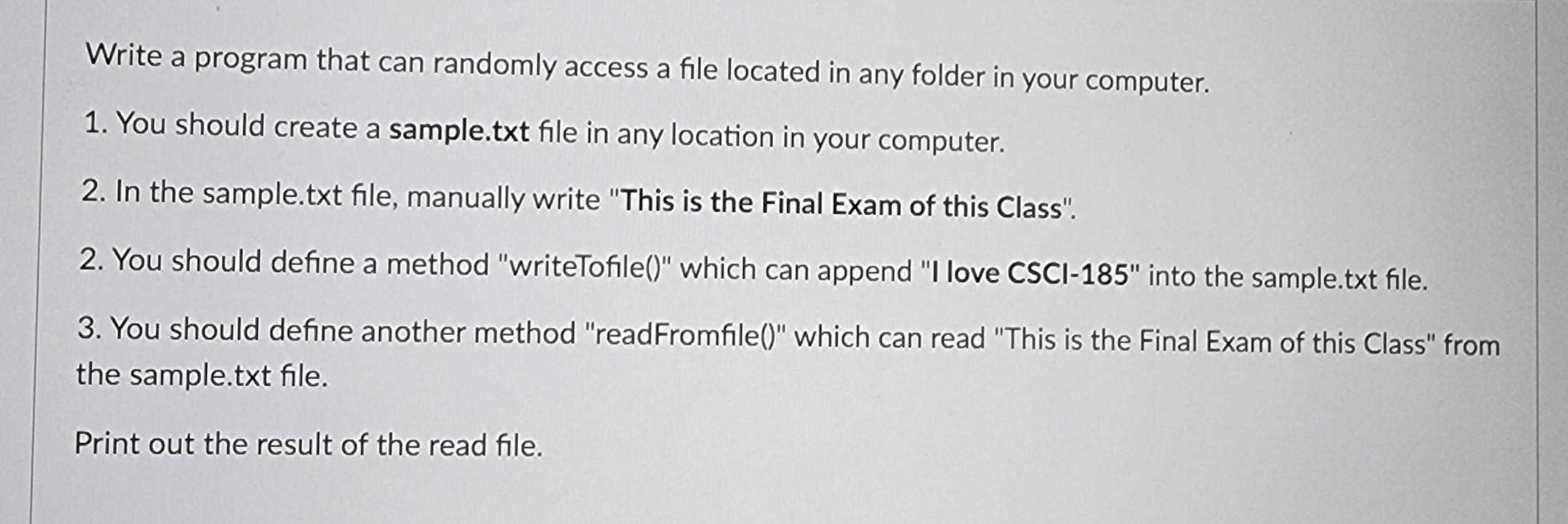 Solved Write a program that can randomly access a file | Chegg.com