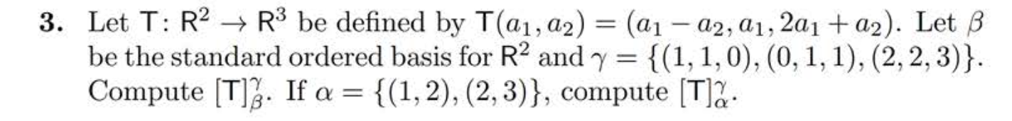 Solved 3. Let T:R2→R3 be defined by | Chegg.com