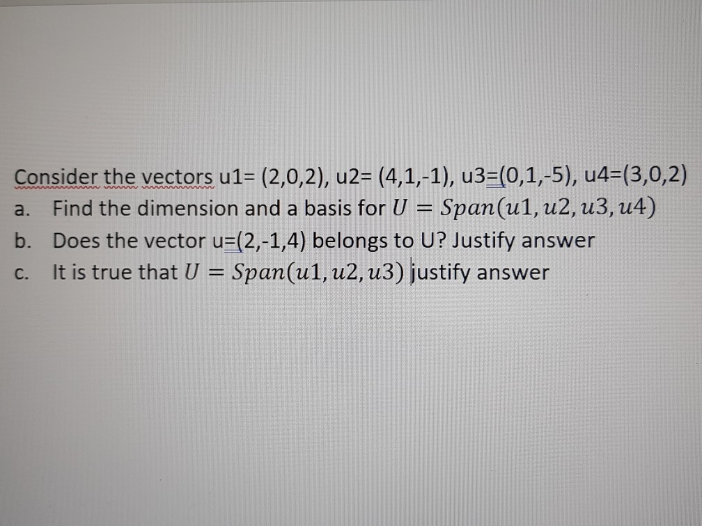 Solved Consider the vectors u1- (2,0,2), u2- (4,1,-1), | Chegg.com