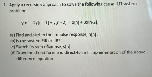 Solved 1. Apply a recursion approach to solve the following | Chegg.com