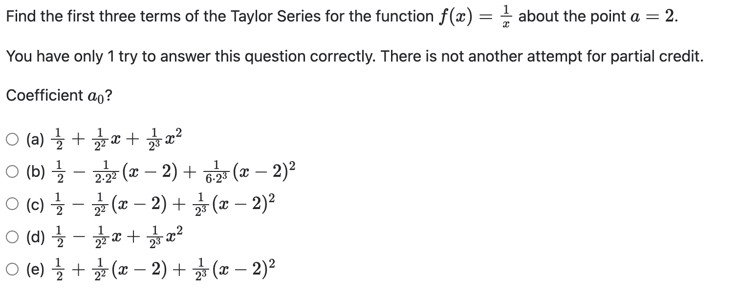 Solved Find the first three terms of the Taylor Series for | Chegg.com