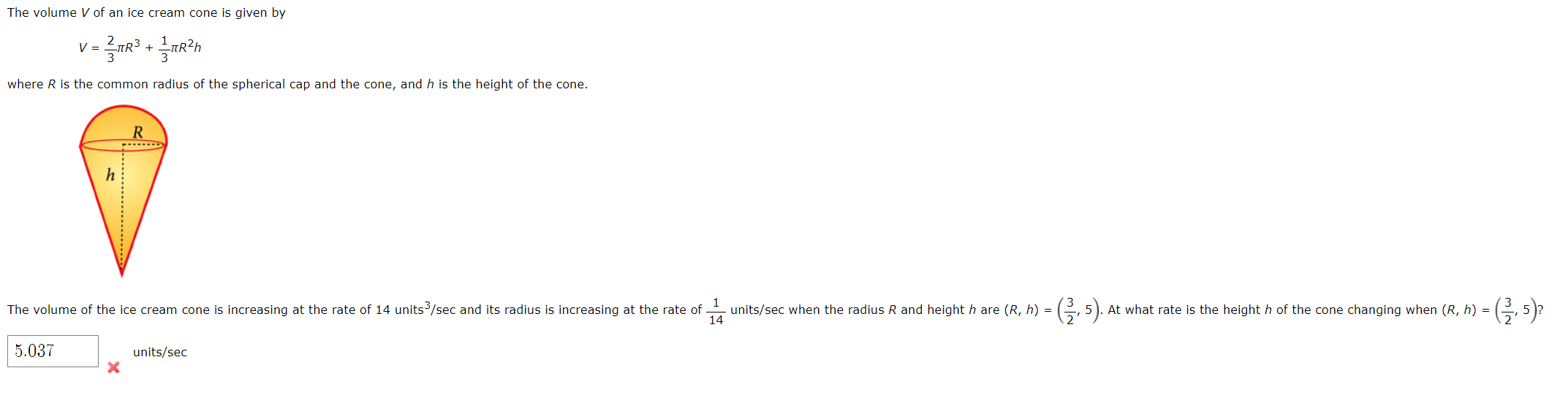 Solved The volume V of an ice cream cone is given by | Chegg.com