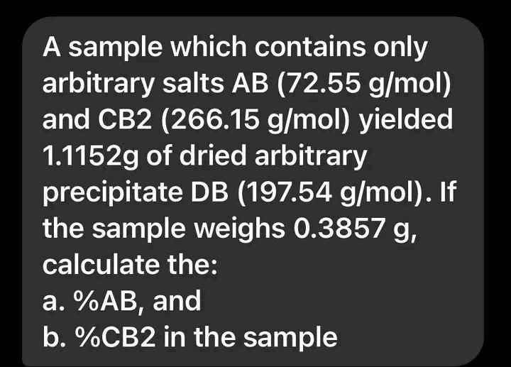Solved A sample which contains only arbitrary salts AB | Chegg.com