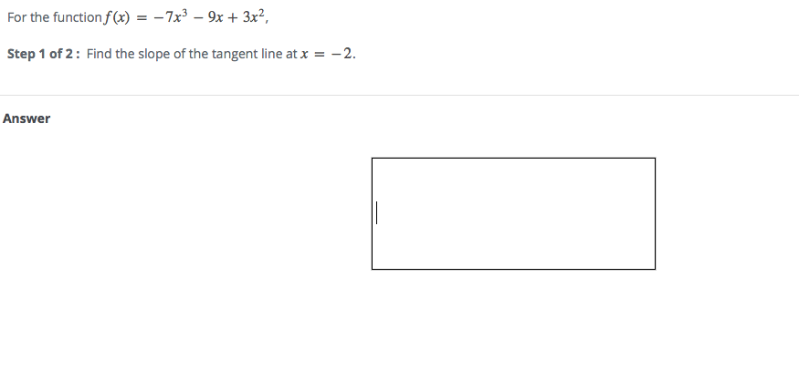 Solved For the function f(x) = -7x3 – 9x + 3x2, Step 1 of 2: | Chegg.com