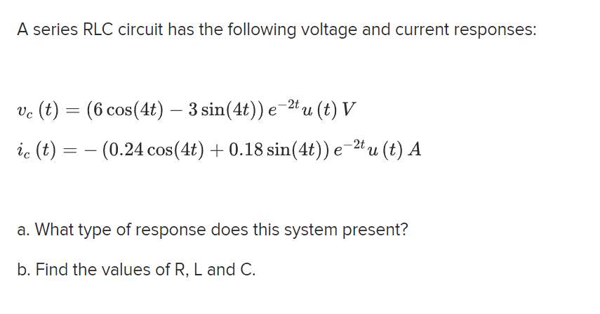 Solved A series RLC circuit has the following voltage and | Chegg.com
