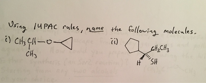 Solved Using lu PAC rules, name the following molecules. 2 2 | Chegg.com