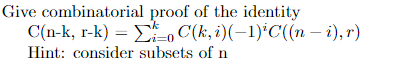 Solved Not sure how to do this using combinatorial proofs. | Chegg.com