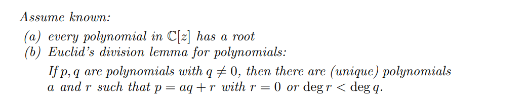 Solved Assume known: (a) every polynomial in C[z] has a root | Chegg.com