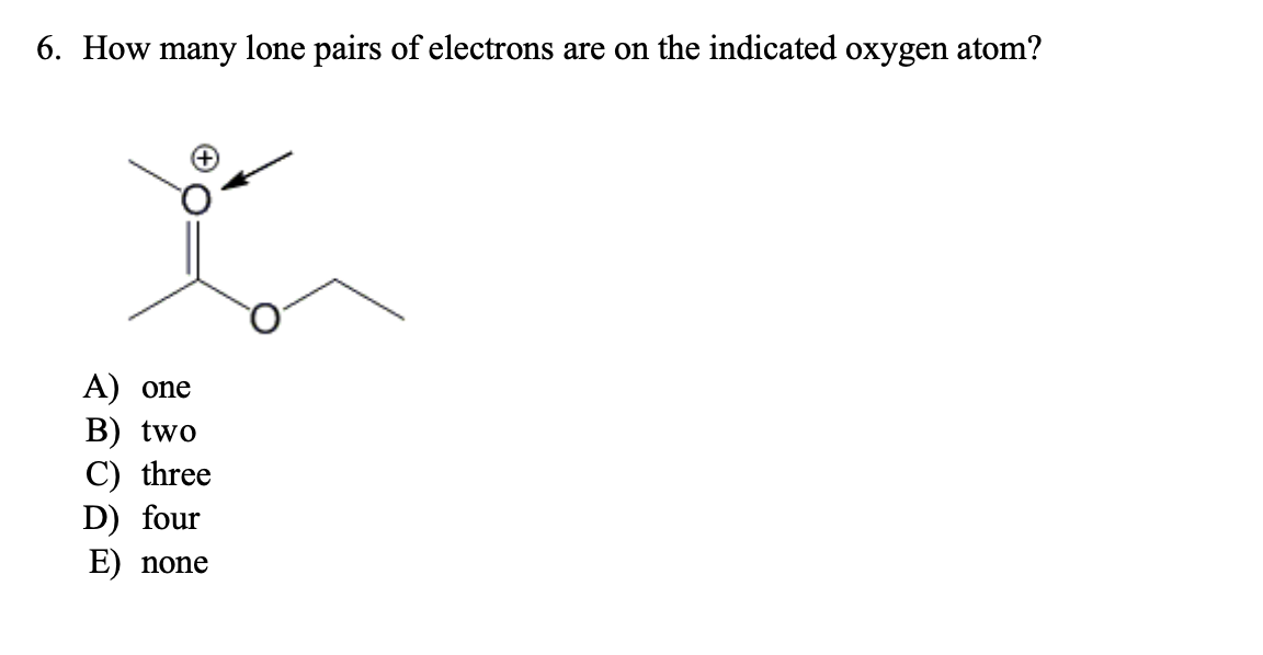 Solved 6. How many lone pairs of electrons are on the | Chegg.com
