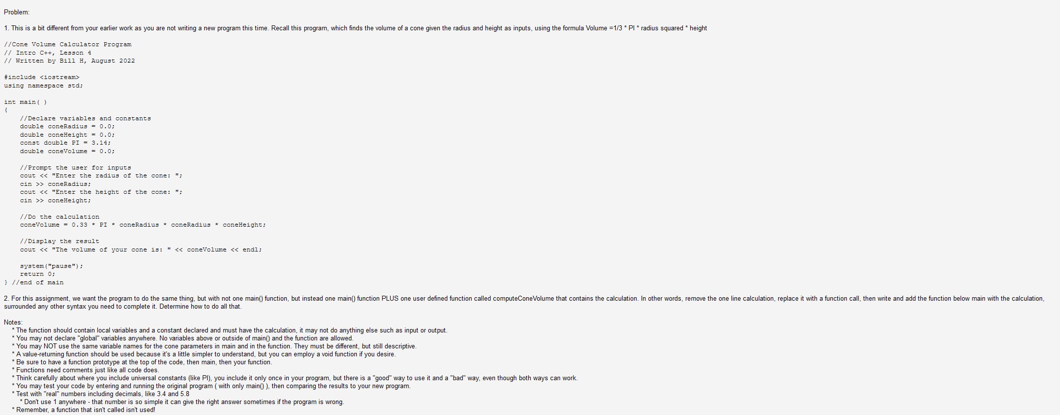 Solved //Cone Volume Calculator Program // Intro C++, Lesson | Chegg.com