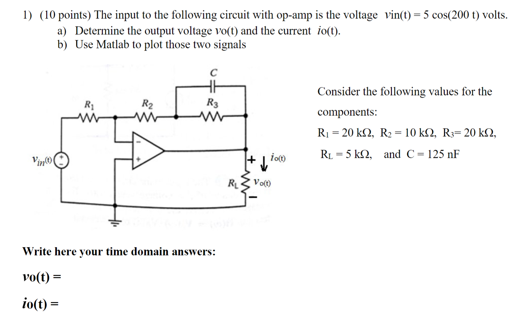 Solved 1) (10 points) The input to the following circuit | Chegg.com