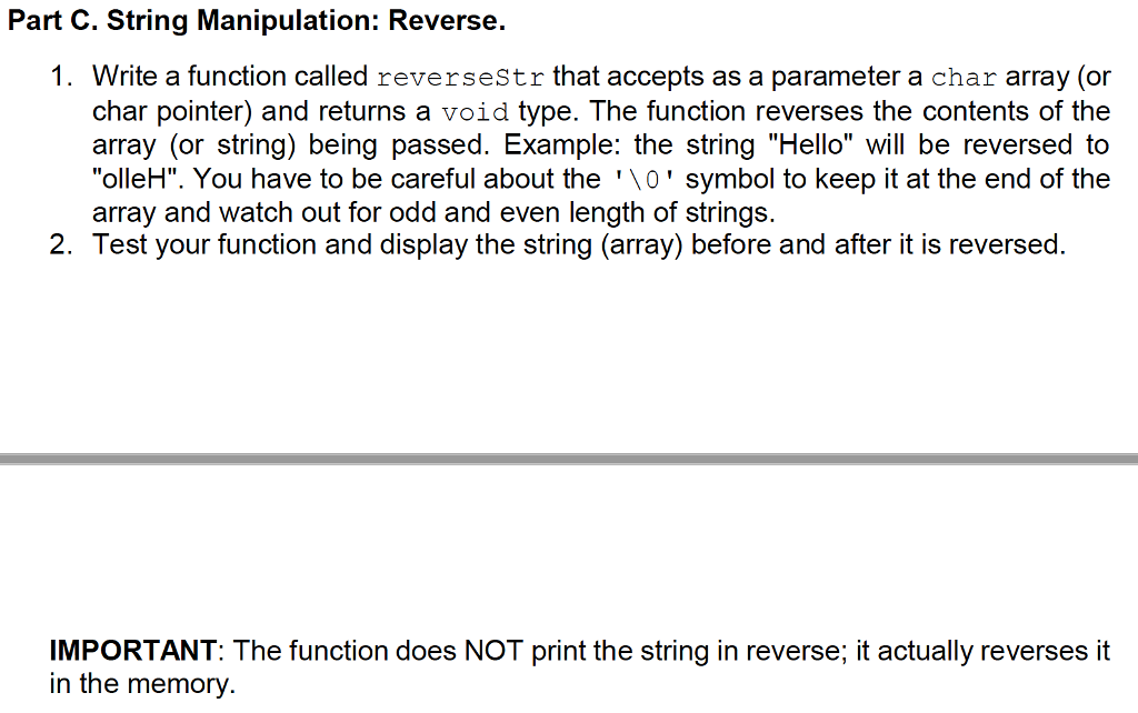 Solved Part C. String Manipulation: Reverse. 1. Write a | Chegg.com