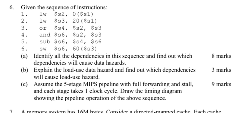 Solved 6. Given the sequence of instructions: 1. 1w$ s2,0($ | Chegg.com