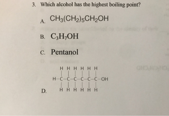 Solved Which alcohol has the highest boiling point? A. | Chegg.com