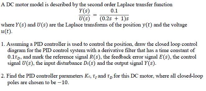 Solved A DC motor model is described by the second order | Chegg.com