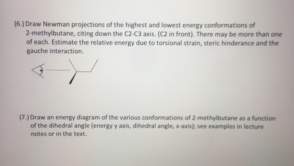 Solved (6.) Draw Newman projections of the highest and | Chegg.com
