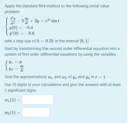 Solved dt Apply the standard RK4 method to the following | Chegg.com