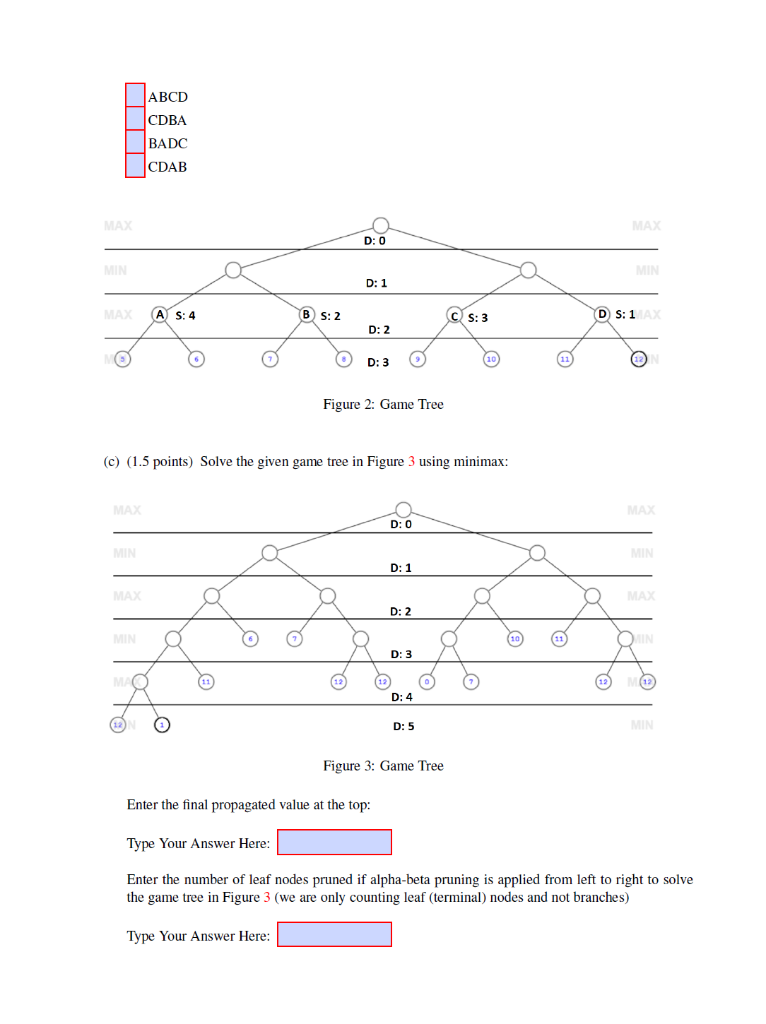 Solved Problem 1: Game Playing [7 points] Harry is a | Chegg.com