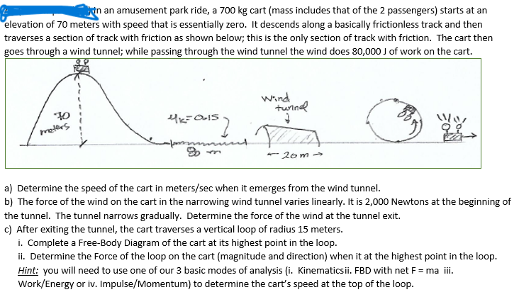 Solved In an amusement park ride, a 700 kg cart (mass | Chegg.com