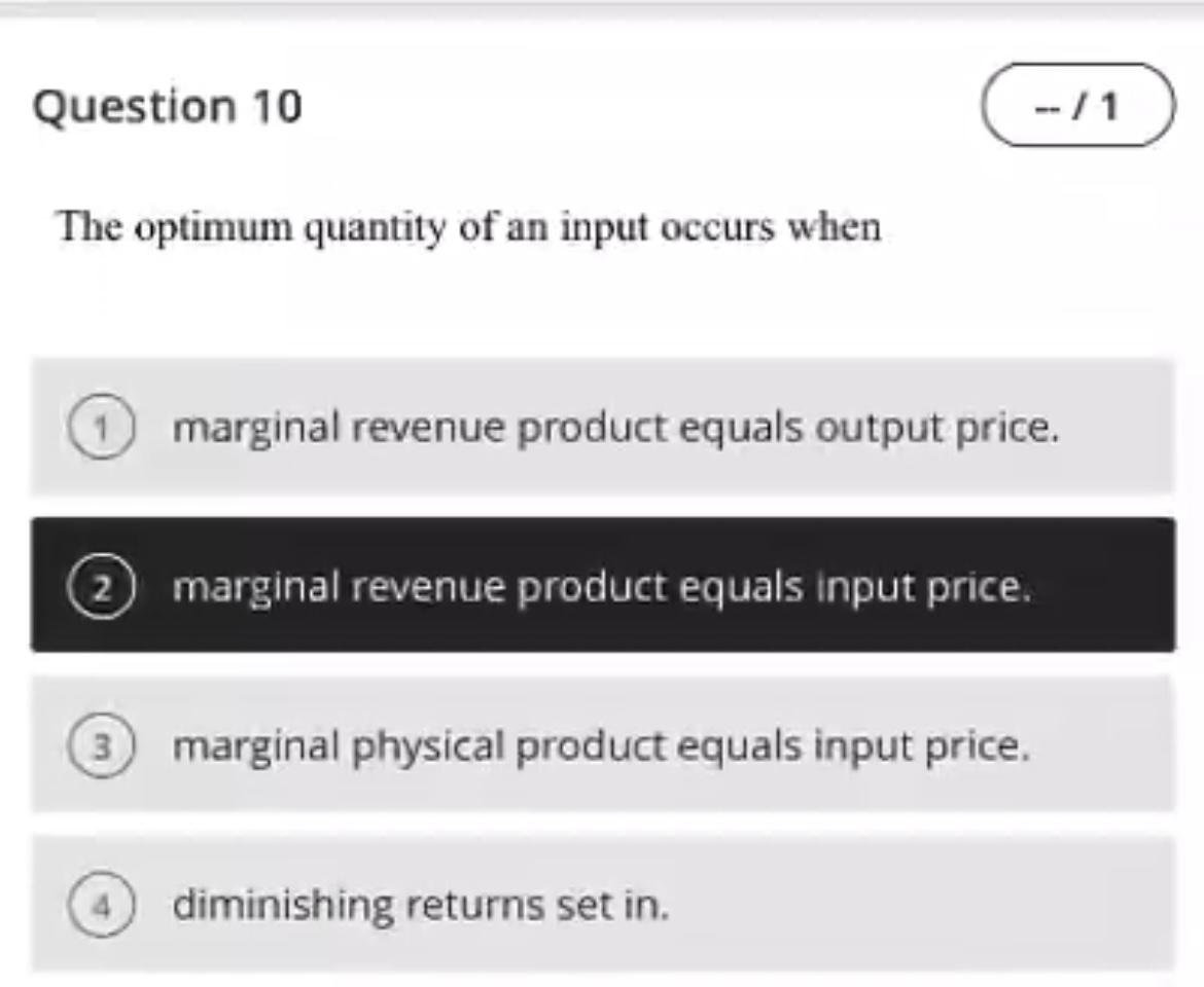 Solved Question 10 --/1 The optimum quantity of an input | Chegg.com