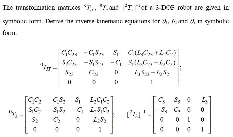 Solved The transformation matrices 0TH,0T2 and [2T3]−1 of a | Chegg.com