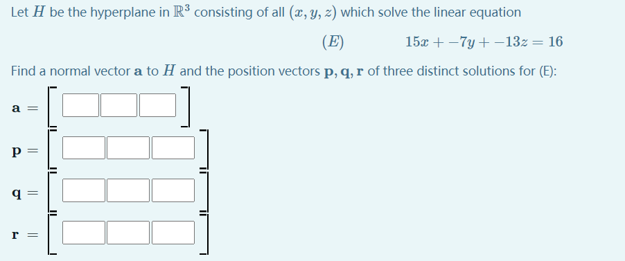 Solved Let H be the hyperplane in R2 consisting of all (x, | Chegg.com