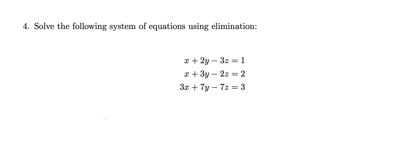 Solved 4. Solve the following system of equations using | Chegg.com