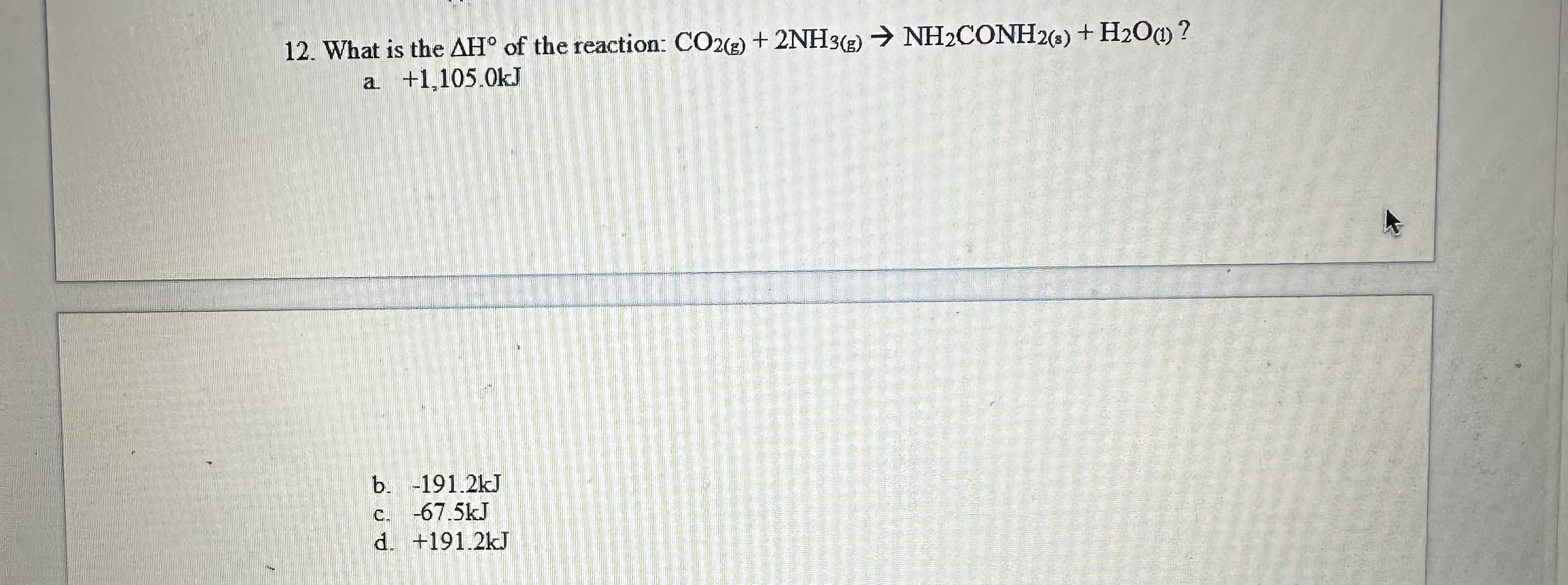 Solved 12. What is the ΔH∘ of the reaction: CO2( g)+2NH3( | Chegg.com