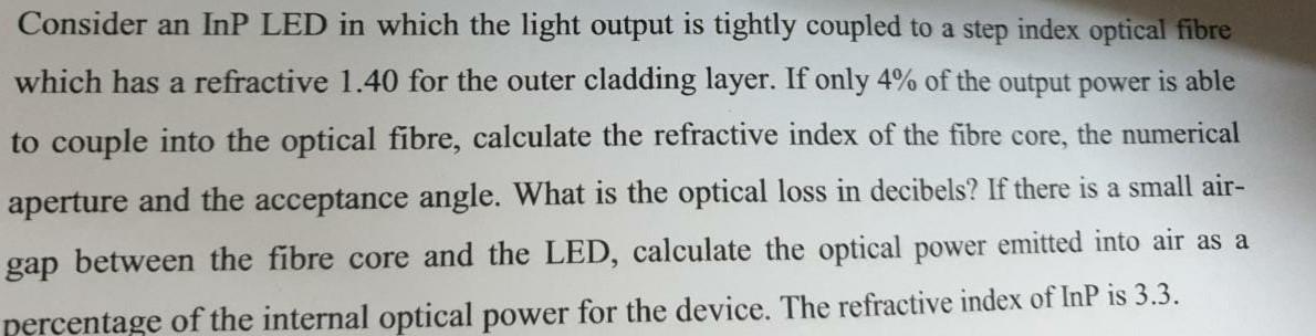 Solved Consider an InP LED in which the light output is | Chegg.com