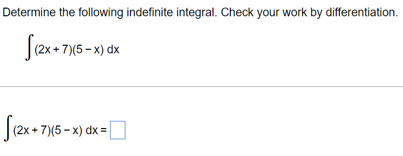 Solved Determine the following indefinite integral. Check | Chegg.com