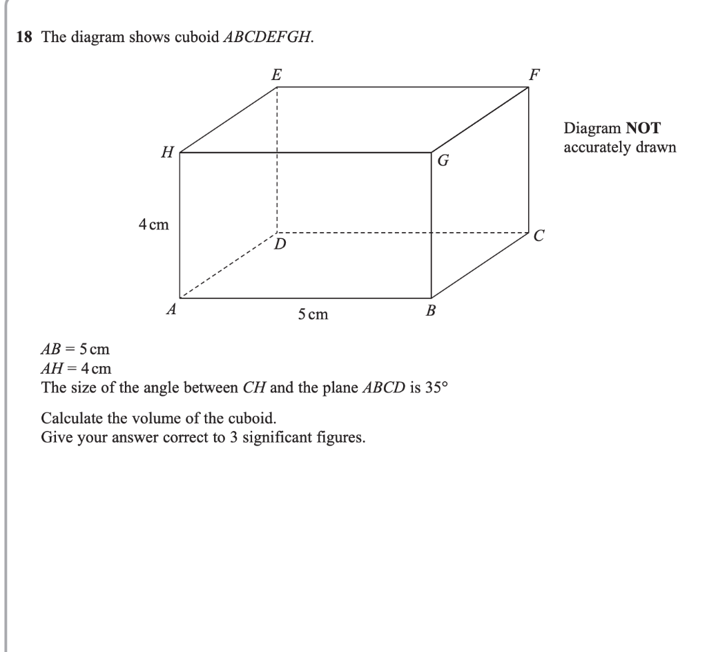 Solved 18 The diagram shows cuboid ABCDEFGH. E F Diagram NOT | Chegg.com