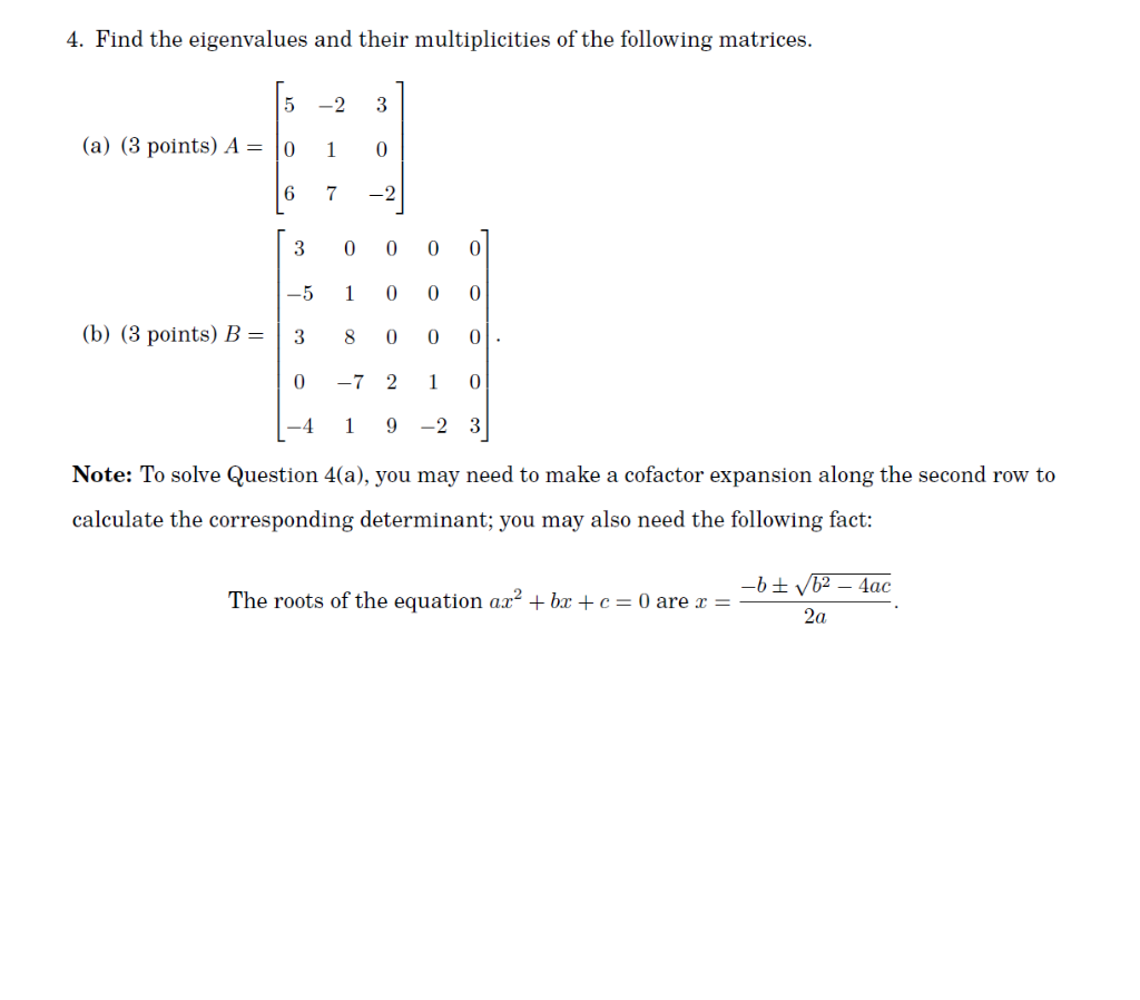Solved 4. Find the eigenvalues and their multiplicities of | Chegg.com