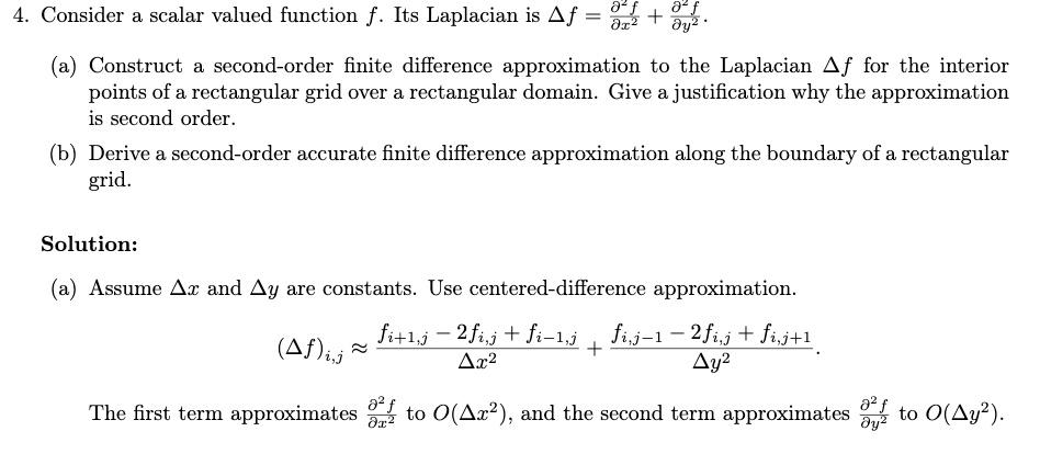 Solved 4. Consider a scalar valued function f. Its Laplacian | Chegg.com
