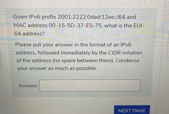 Solved Given IPv6 prefix 2001:2222:0dad: 12ee::/64 and MAC | Chegg.com