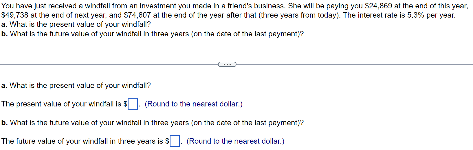 Solved You have just received a windfall from an investment | Chegg.com