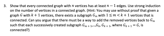 Solved 3. Show that every connected graph with n vertices | Chegg.com