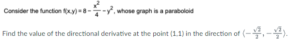 Solved Consider the function f(x,y)=8−4x2−y2, whose graph is | Chegg.com