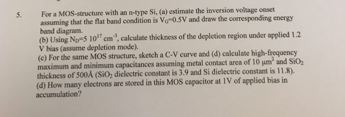Solved For MOS-structure with an n-type Si (a) estimate the | Chegg.com